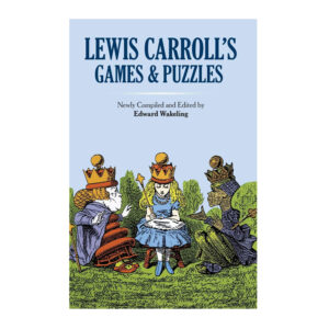 Lewis Carroll's Games and Puzzles (Dover Recreational Math) - OxfordVisit